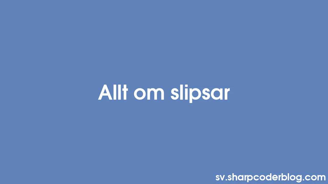 Allt om slipsar | Sharp Coder Blog