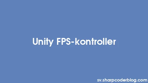 Unity FPS-kontroller - Thumbnail