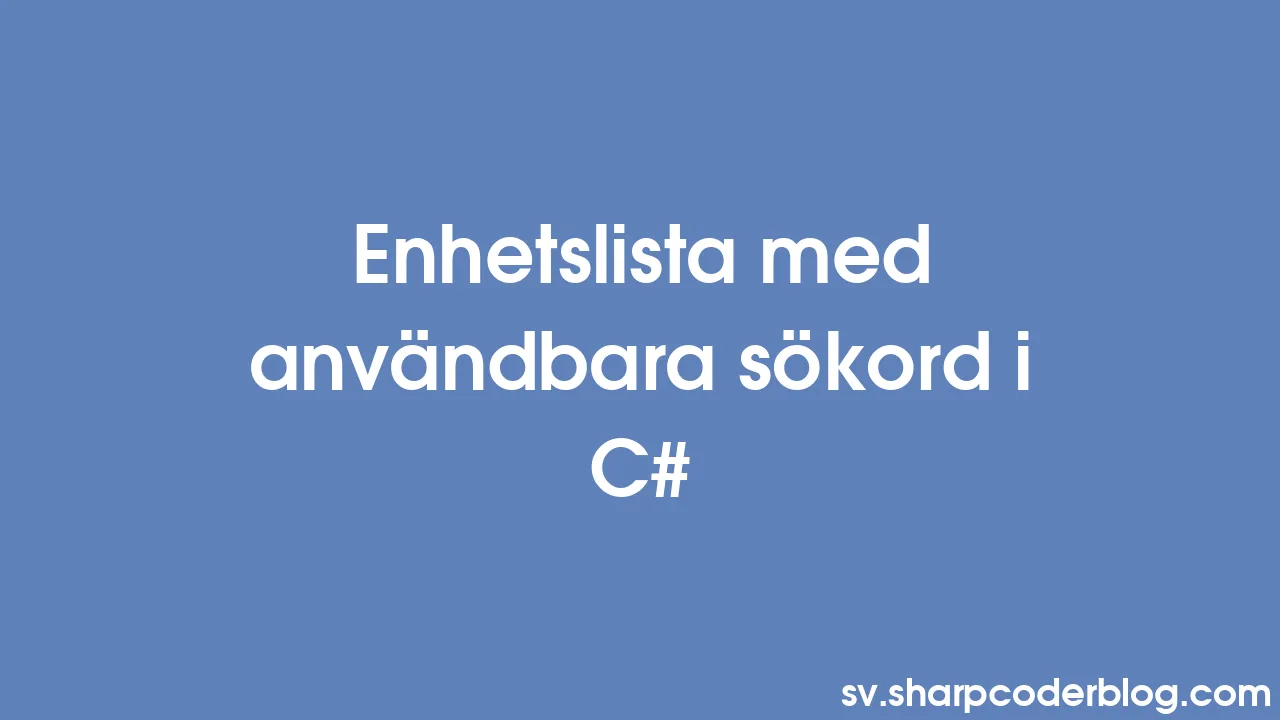 Enhetslista Med Användbara Sökord I C Sharp Coder Blog