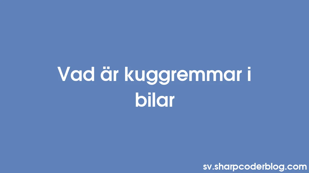 Vad är kuggremmar i bilar | Sharp Coder Blog