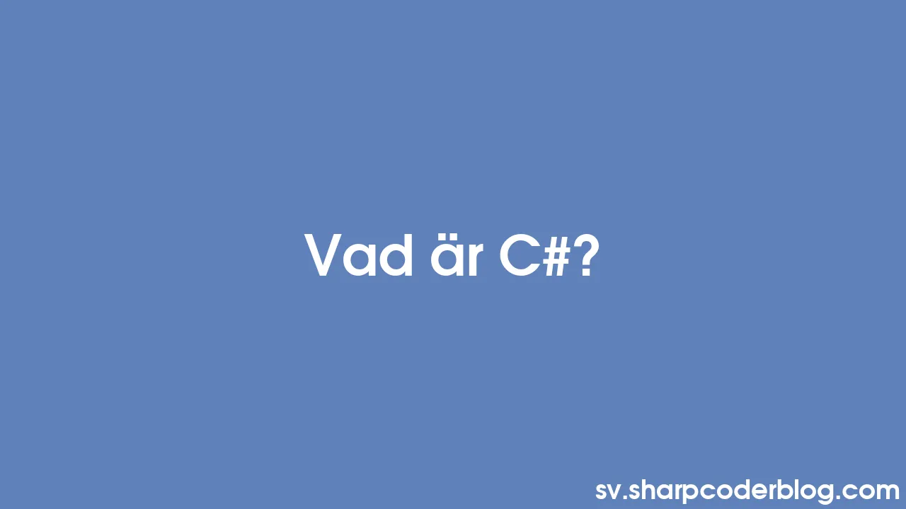 Vad är C Sharp Coder Blog 6800